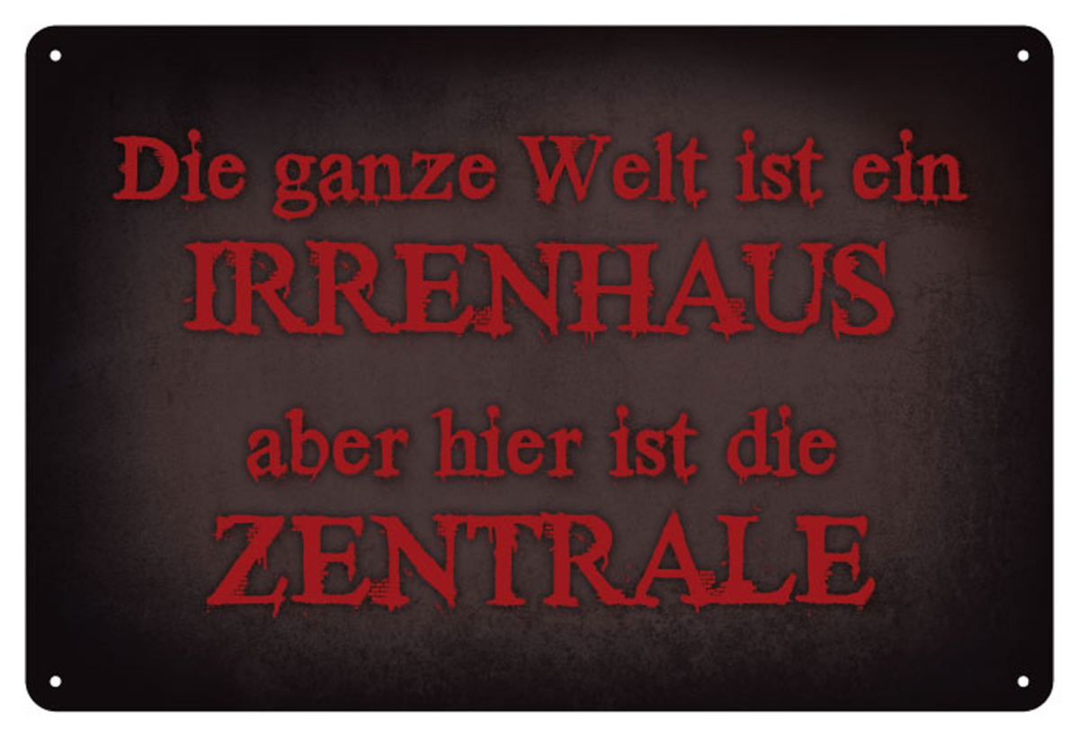 Irrenhaus - Blechschild - Blech-Schild, 16,49